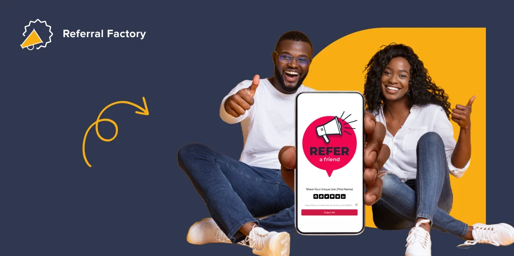 Refer a Friend Programs: Why Your Business Needs One